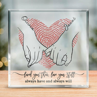 Personalized Acrylic Plaque Loved You Then Love You Still Hold Your ...